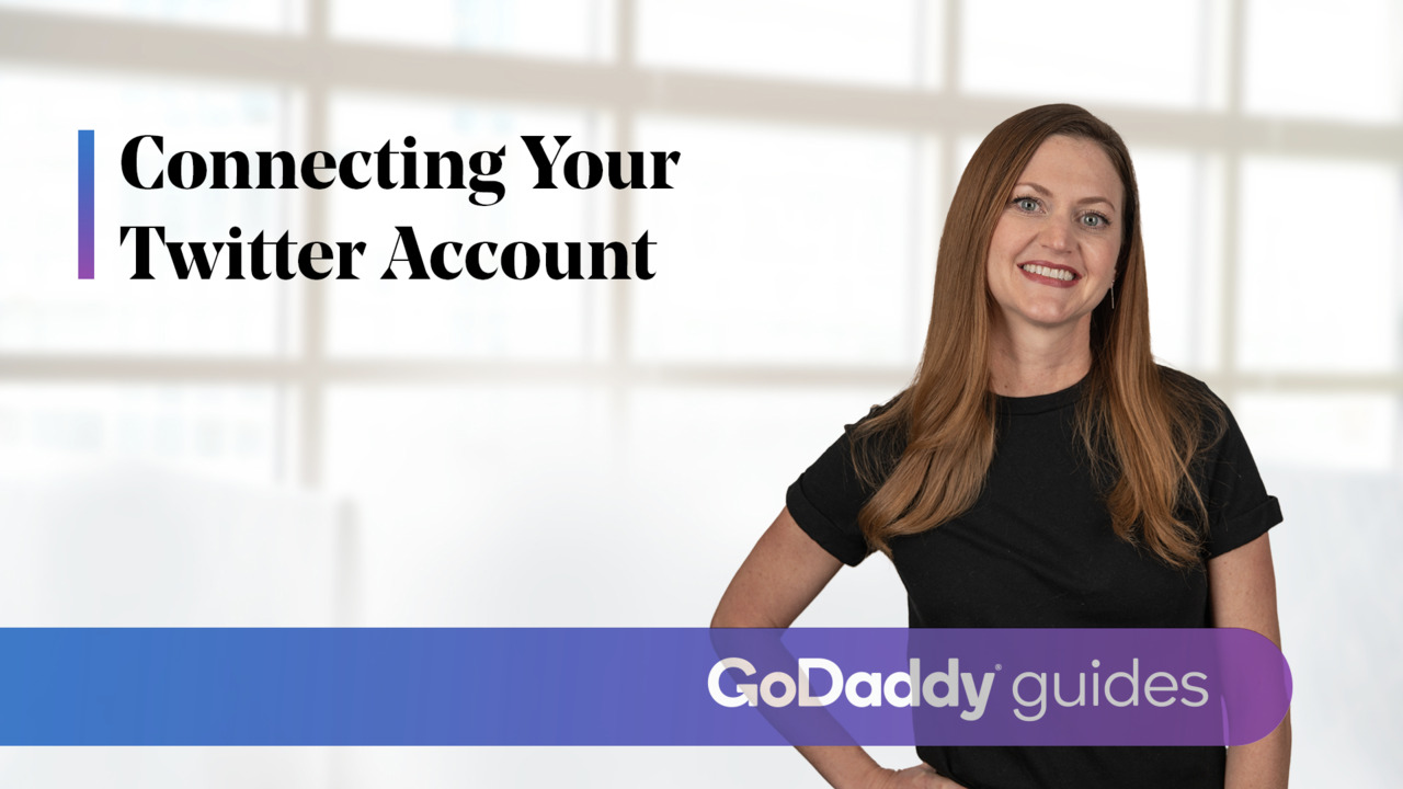 GoDaddy Help Center - How-To Video - Connecting Your Twitter Account