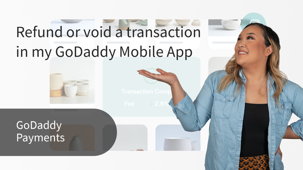 GoDaddy Help Center - How-To Video - Refund or void a transaction in my ...