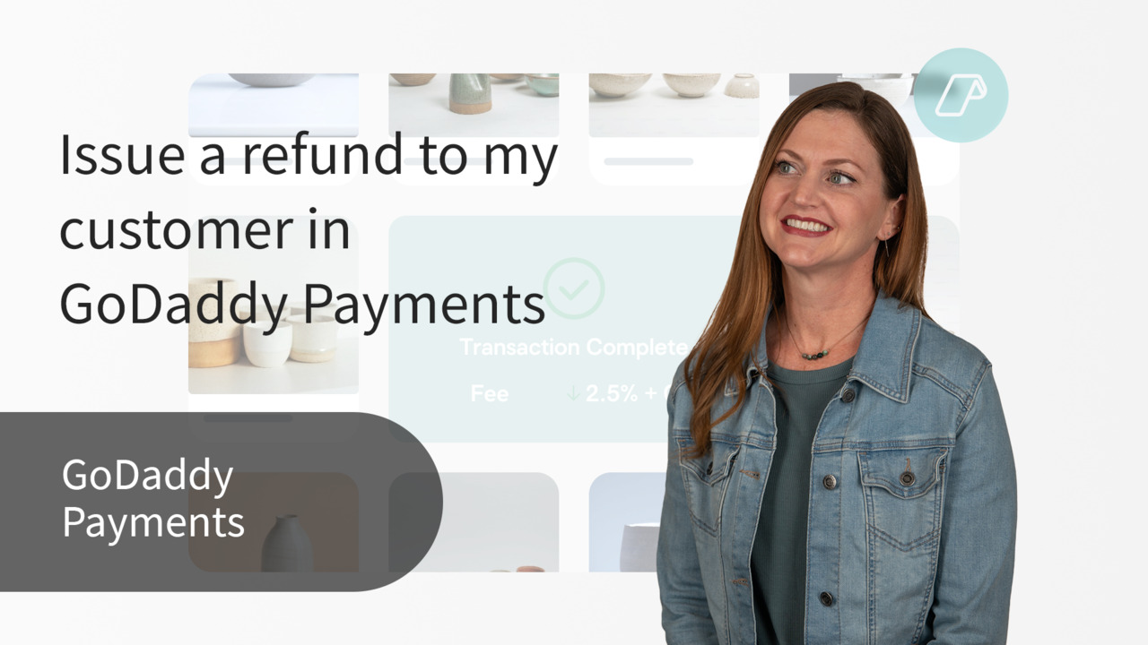 GoDaddy Help Center - How-To Video - Issue a refund to my customer in ...