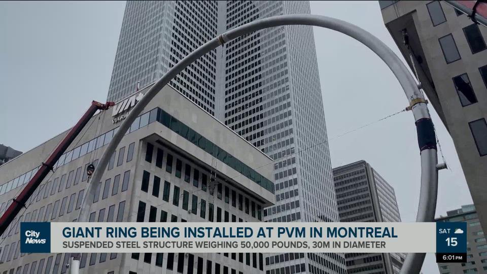 Giant ring being installed at PVM in Montreal