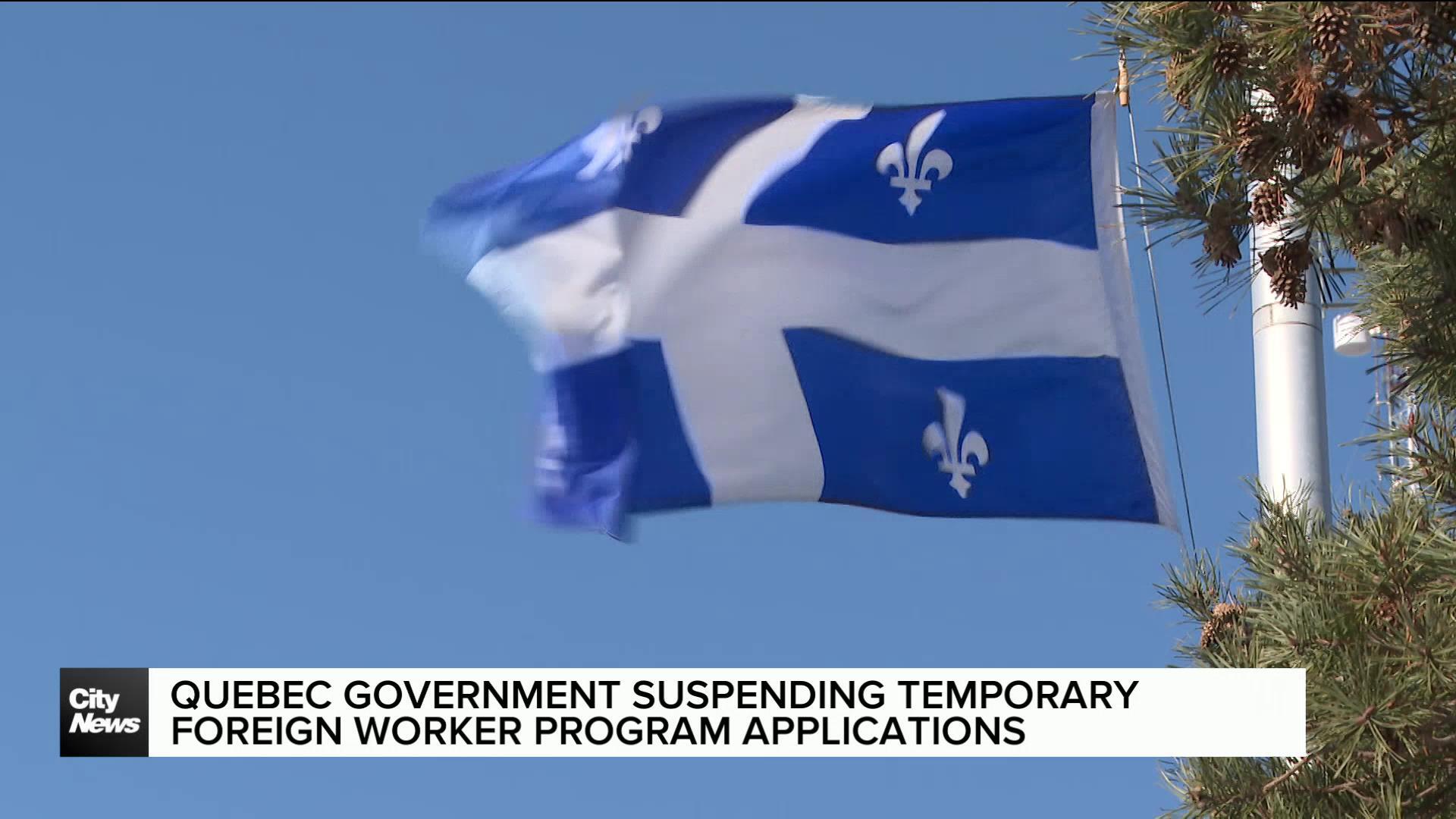 Quebec freezes applications for Temporary Foreign Worker Program