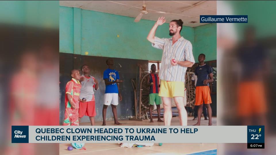 Clown from Quebec helps children experiencing trauma
