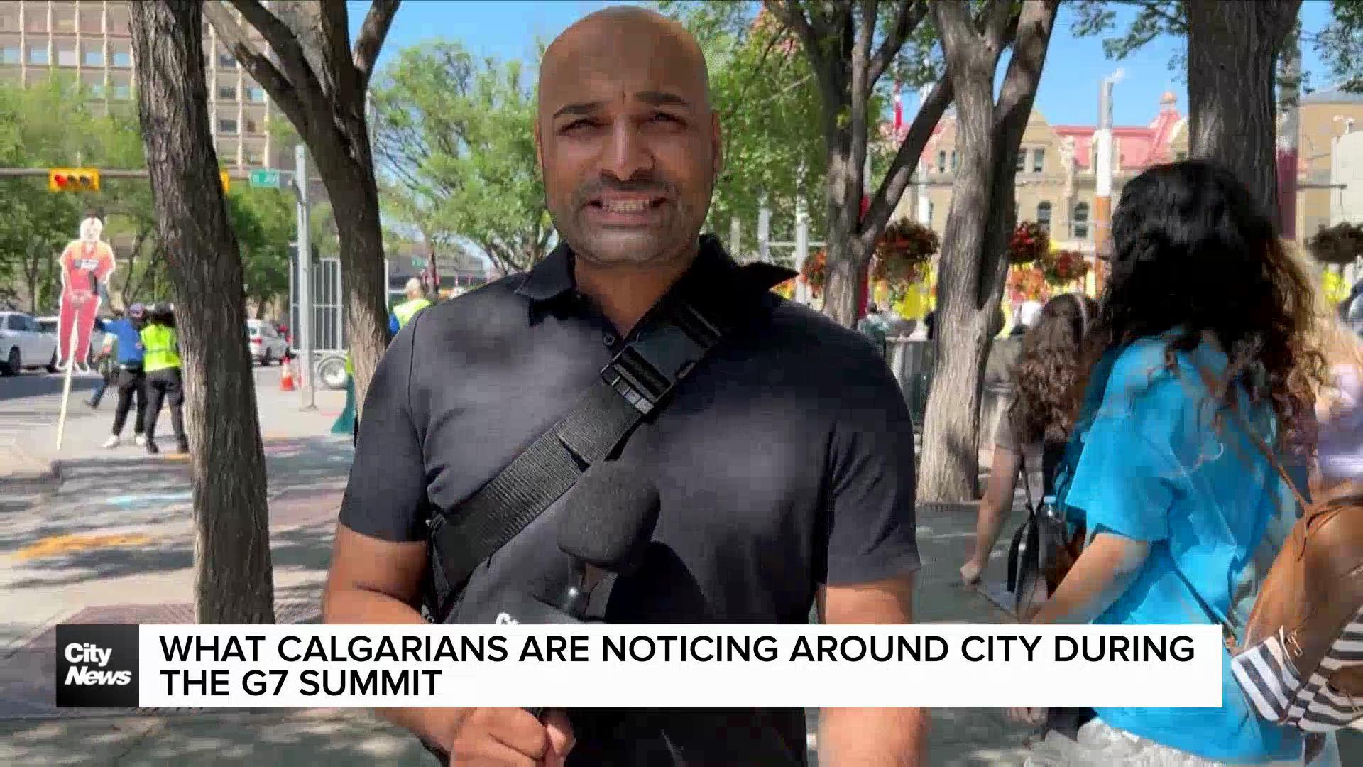 What Calgarians are noticing around the city during the G7 summit