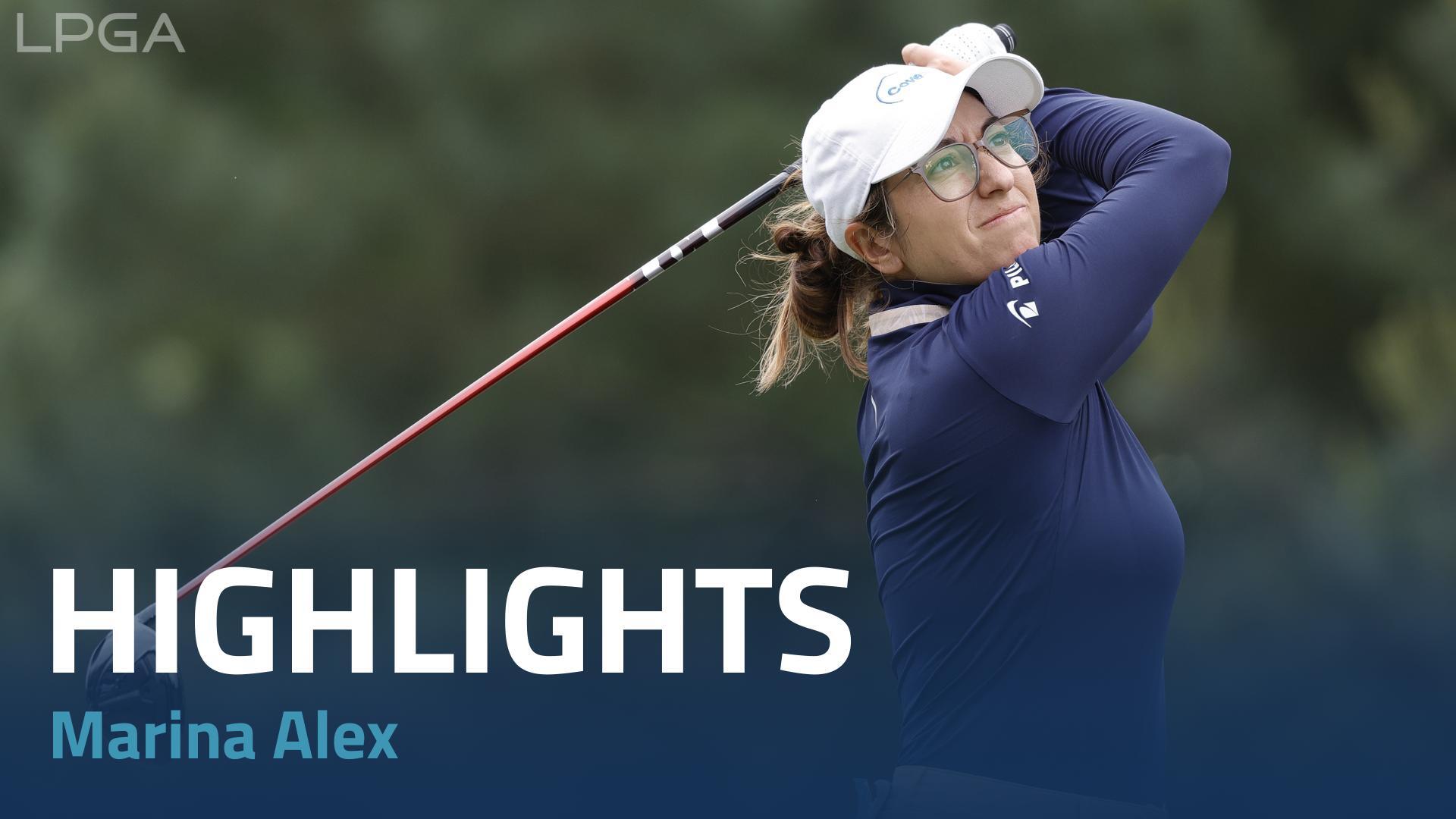 Marina Alex First Round Highlights | 2023 Chevron Championship | LPGA ...
