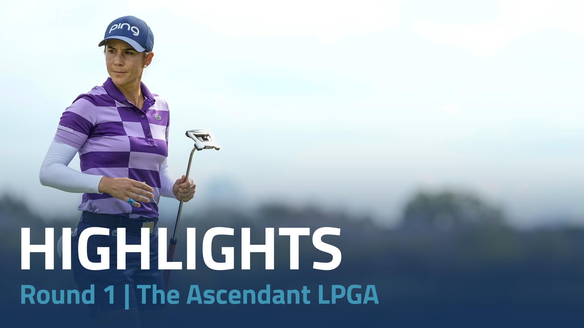First Round Highlights | 2023 The Ascendant LPGA benefiting Volunteers of America | LPGA ...