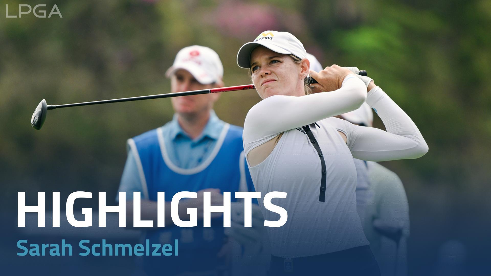 Sarah Schmelzel Third Round Highlights | 2024 Blue Bay LPGA | LPGA ...
