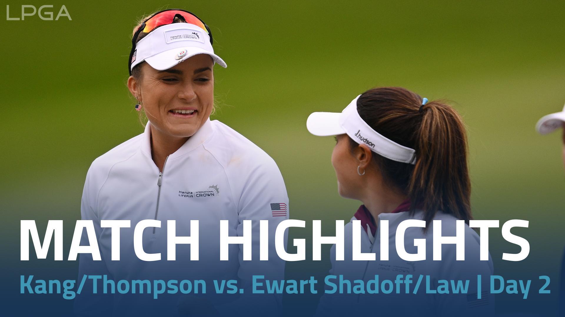 Kang/Thompson vs. Ewart Shadoff/Law Day 2 Highlights | 2023 Hanwha LIFEPLUS International Crown ...