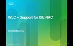 Cisco Identity Services Engine (ISE) and Wireless LAN Controller (WLC ...