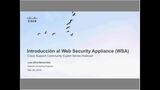 Introducción al WSA (Web Security Appliance) - Webcast Video - Cisco ...