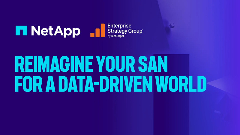 Reimagine your SAN for a data-driven world