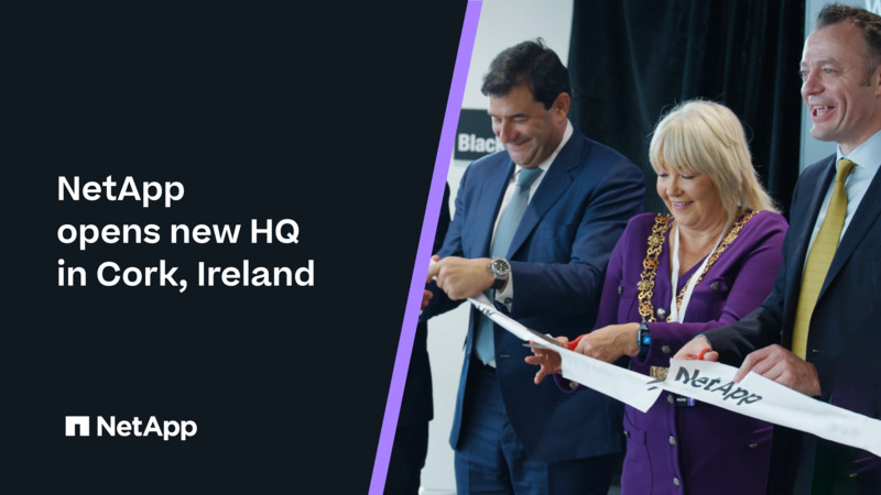 NetApp opens new HQ in Cork Ireland