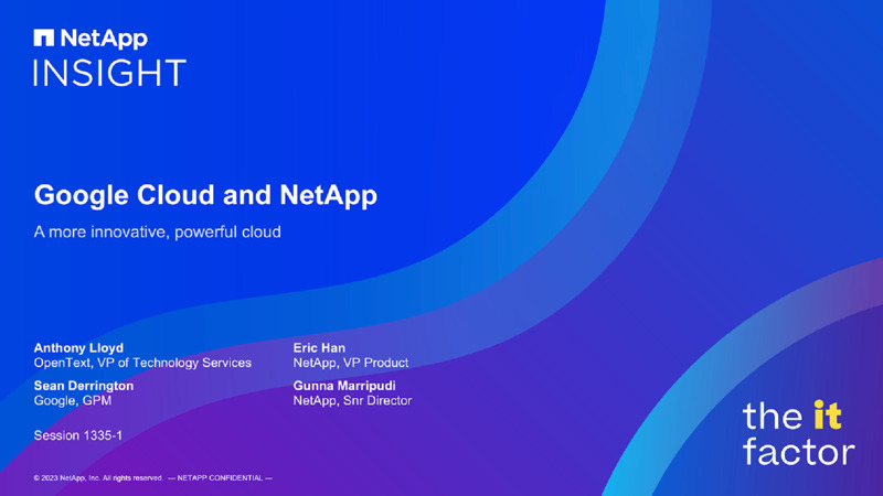 Google Cloud and NetApp - Introducing a more innovative, powerful cloud [1335-1]