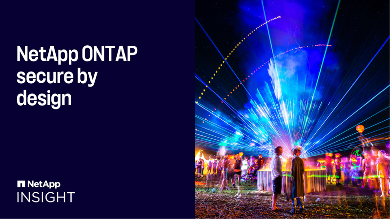 NetApp ONTAP - Secure by design [1227-3]