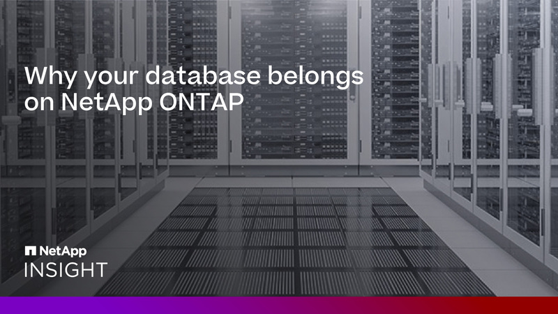 Why Your Oracle And Other Databases Belong On Netapp Ontap [1165 2]
