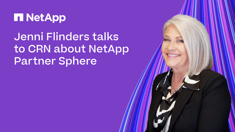 Jenni Flinders talks to CRN about NetApp Partner Sphere