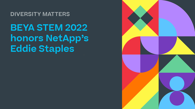 BEYA STEM 2022 honors NetApp's Eddie Staples