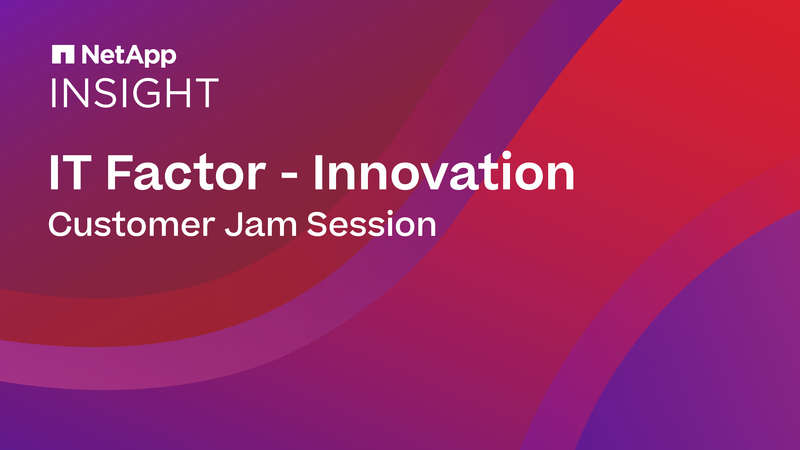 IT Factor - Innovation | Customer Jam Session