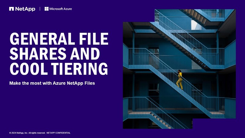 Azure NetApp Files, general file shares, and cool tiering