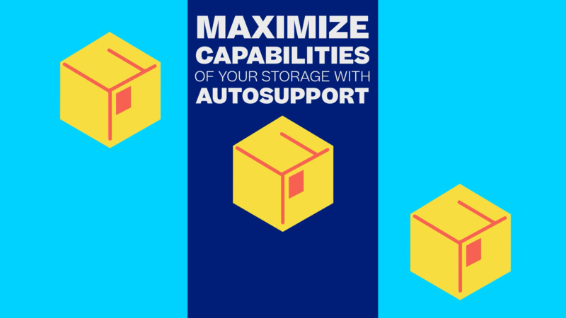 Turn on AutoSupport for a more powerful NetApp experience