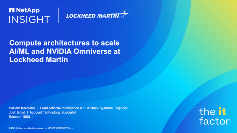 Compute architectures to scale AI/ML and NVIDIA Omniverse at Lockheed ...