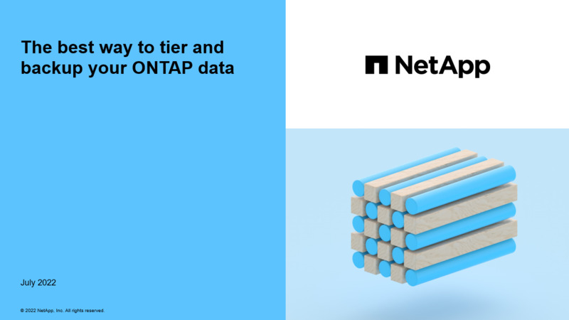 The best way to tier and backup your ONTAP data