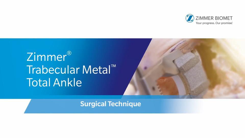 Trabecular Metal Total Ankle | Zimmer Biomet | Zimmer Biomet