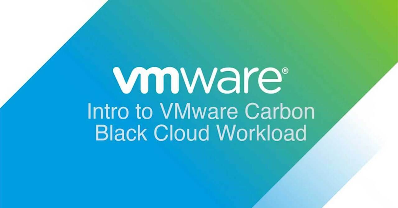 Introduction to VMware Carbon Black Cloud Workload™
