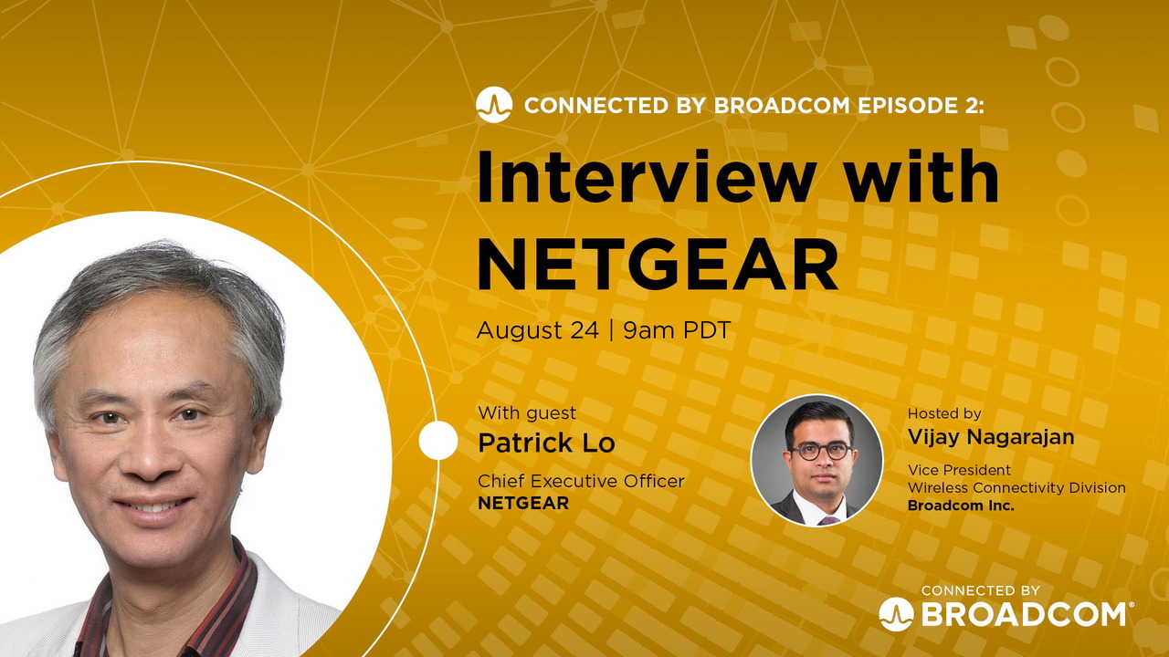 Episode 2: Interview with NETGEAR CEO, Patrick Lo