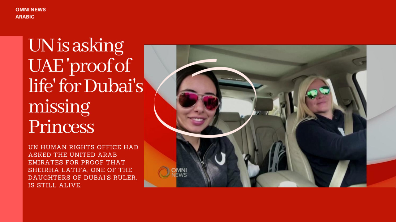 Dubai Princess still missing, UN asks for proof of life - OMNI