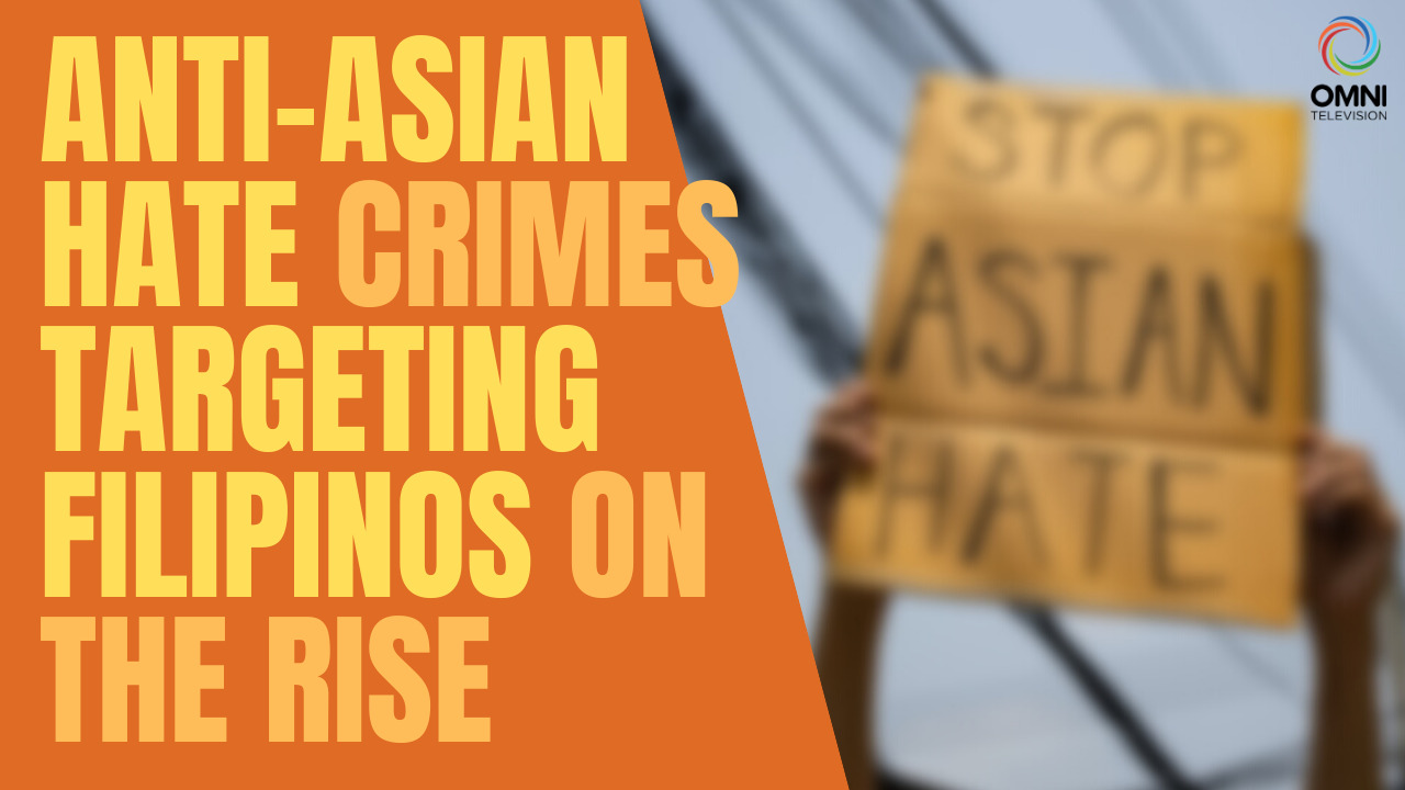 Anti-Asian hate crimes targeting Filipinos on the rise | OMNI News ...